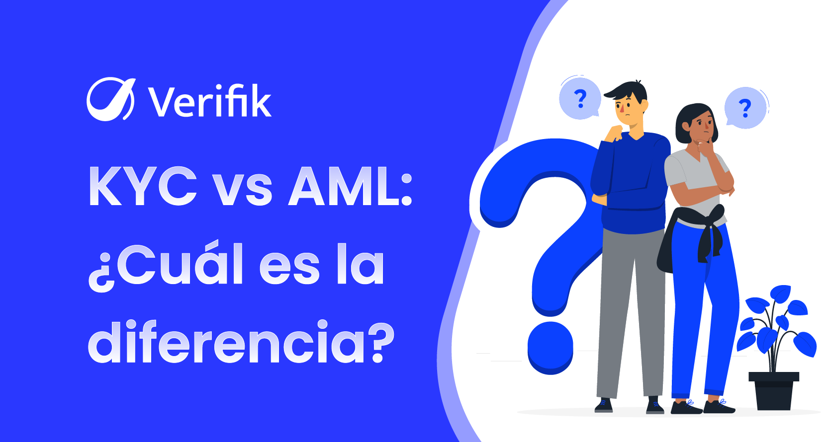 KYC vs. AML: ¿Cuál es la diferencia?